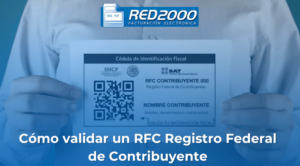 Cómo validar un RFC Registro Federal de Contribuyente