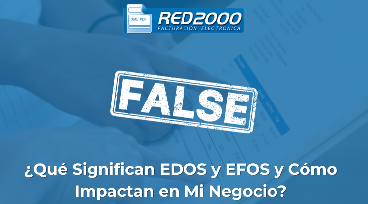 ¿Qué Significan EDOS y EFOS y Cómo Impactan en Mi Negocio?