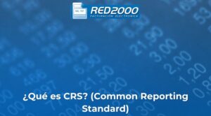 ¿Qué es CRS? (Common Reporting Standard)